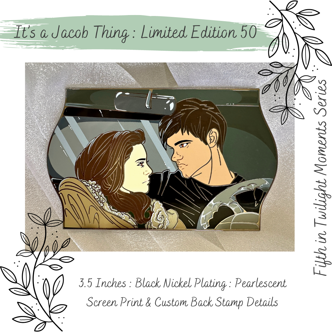 Fifth in Twilight Moments Series - It's a Jacob Thing - IN HAND | Pin ...